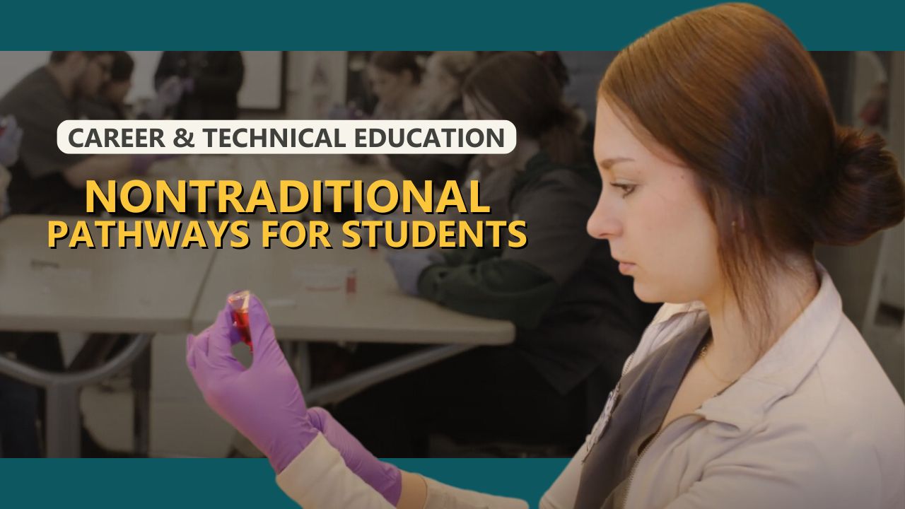 Nontraditional Pathways for Students | Career & Technical Education